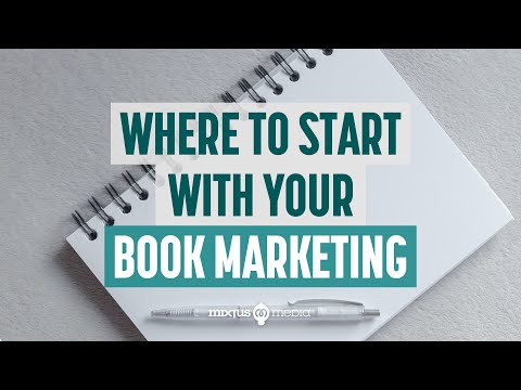 Where to Start With Your Book Marketing