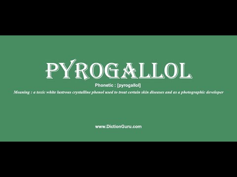 pyrogallol: Pronounce pyrogallol with Meaning, Phonetic, Synonyms and Sentence Examples