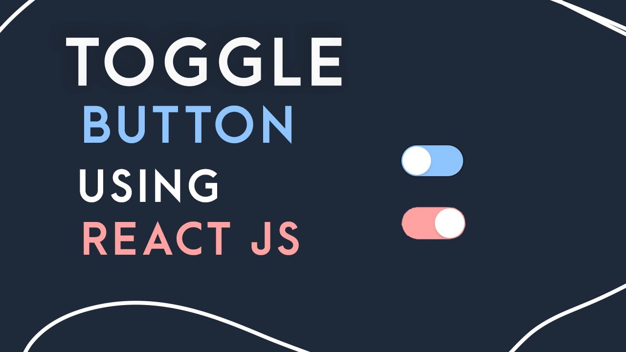 Toggle buttons with help of react js