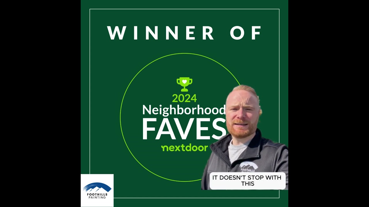 2024 NEXTDOOR FAVES WINNERS!  #foothillspaintingco #fallpainting #reviewsmatter #golocal