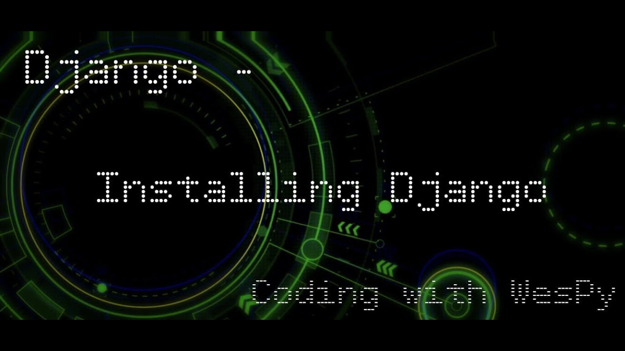 PYTHON DJANGO TUTORIAL: Web Dev Part 1  | installing Django, Python, framework, runserver, __init__