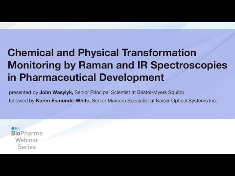 CHEMICAL & PHYSICAL TRANSFORMATION MONITORING BY RAMAN & IR SPECTROSCOPIES IN PHARMA DEVELOPMENT