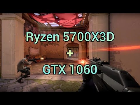 Valorant FPS Test: 5700X3D + GTX 1060 | 1080p Benchmark