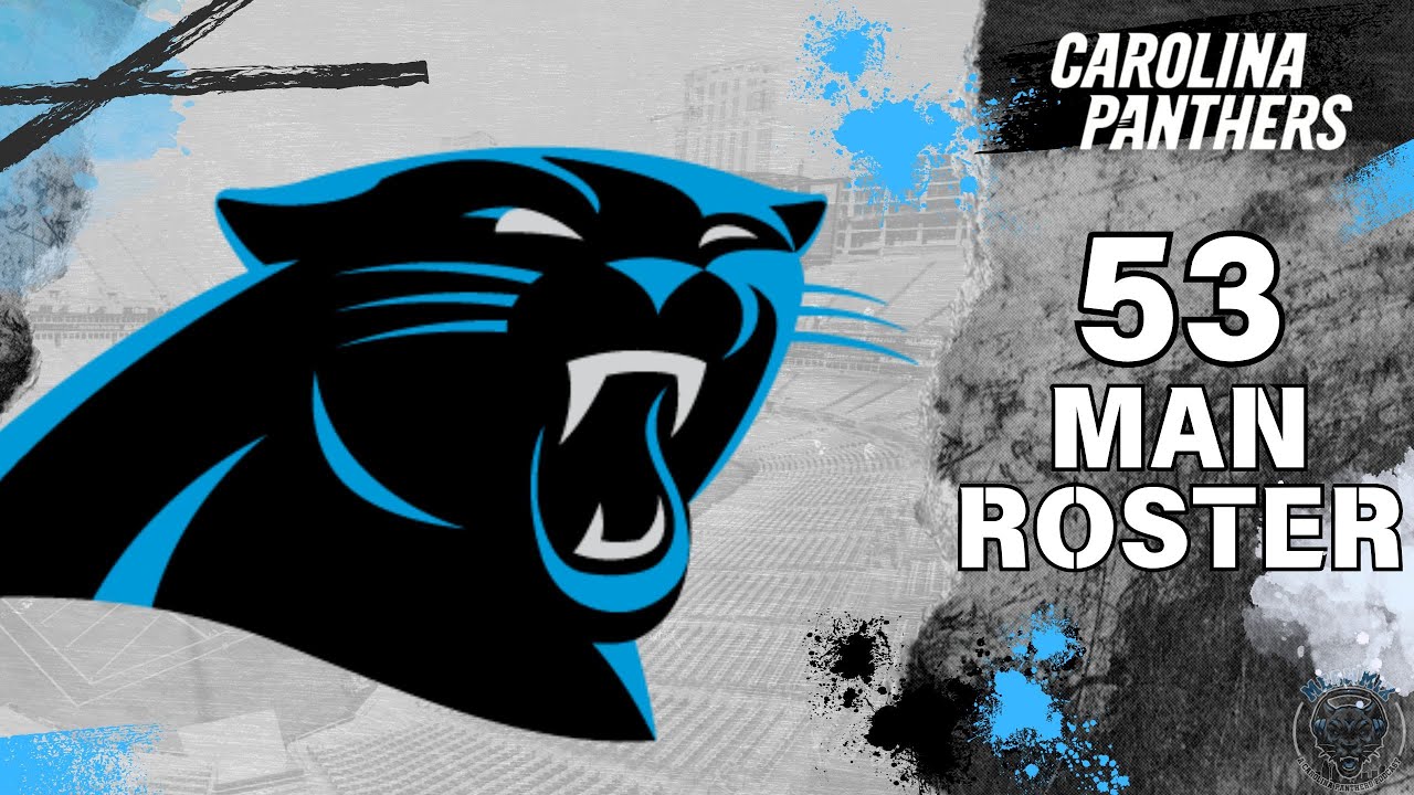 Carolina Panthers 53 Man Roster with waiver claims and practice squad