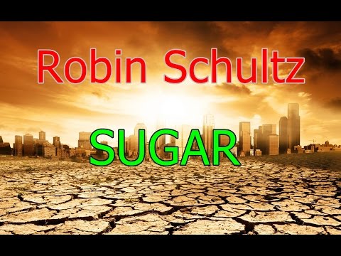 Robin Schulz - Sugar (Dalszöveggel/Lyrics)