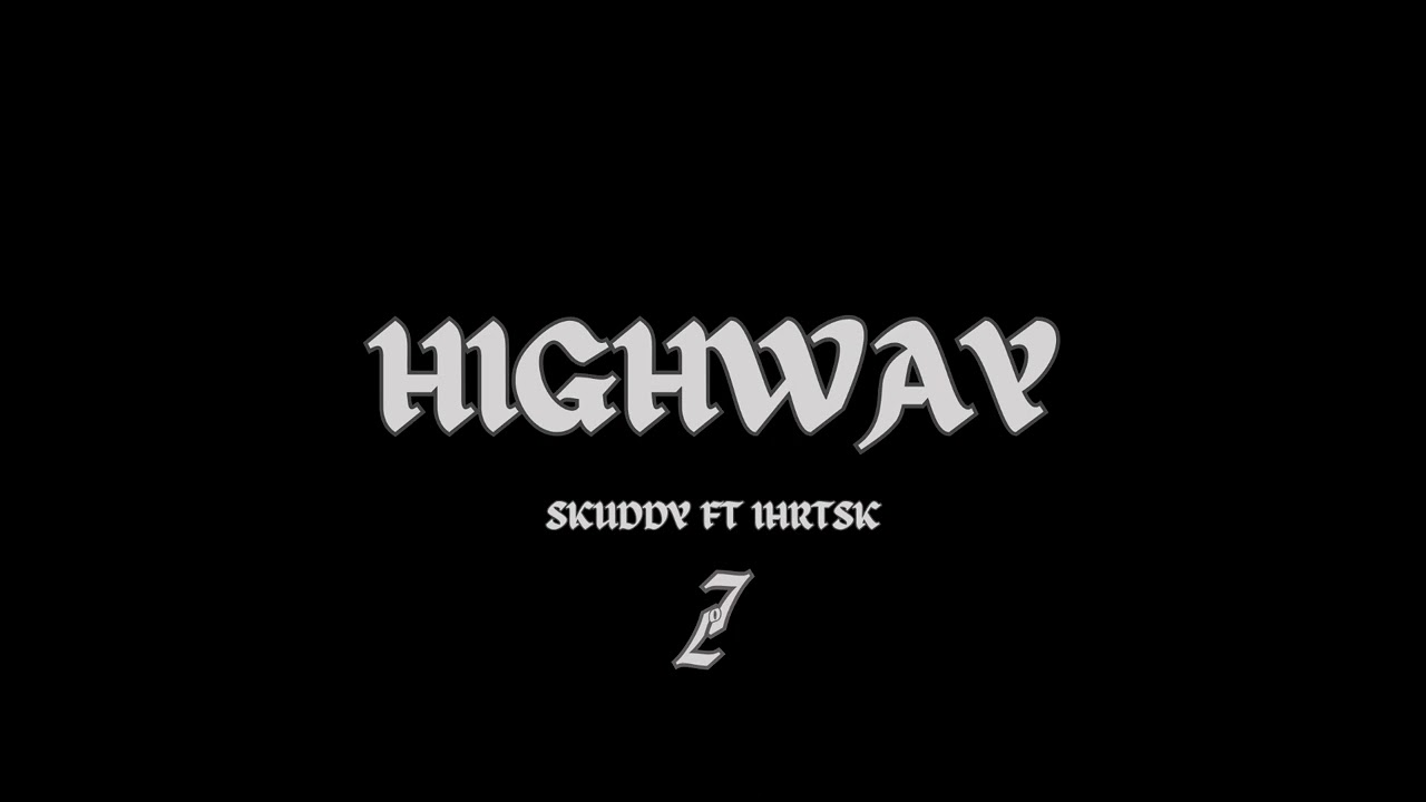 Highway FT. IhrtSK (prod. Oli!/@oludxra)