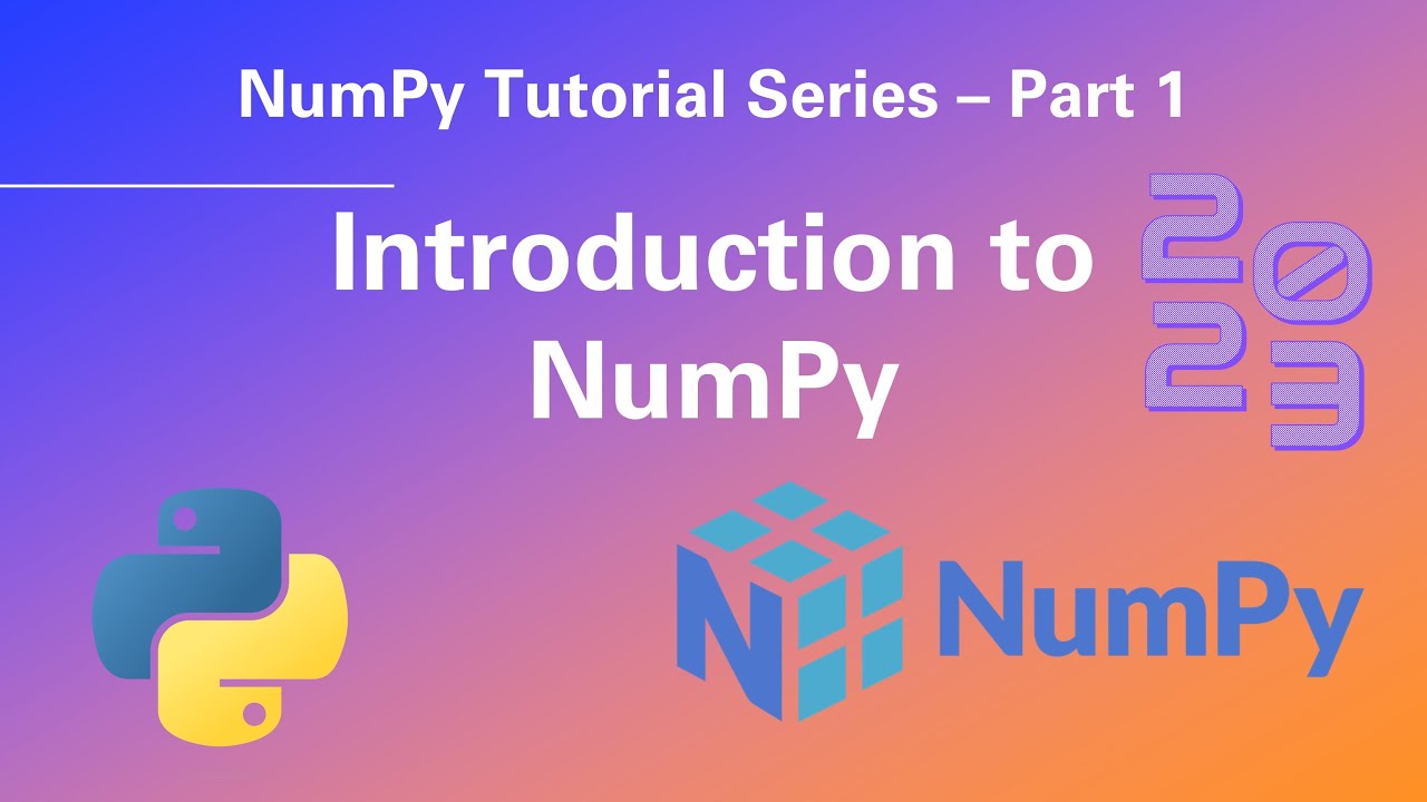 Python NumPy Tutorial 1 - Introduction to NumPy.