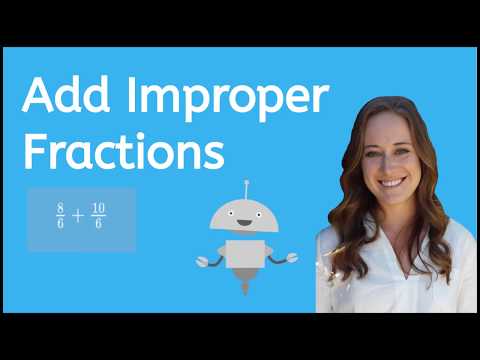 How to Add Improper Fractions - Math for Kids!