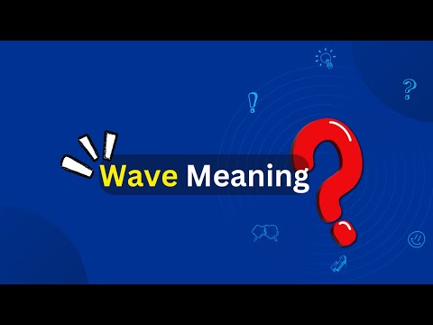 Wave Meaning
