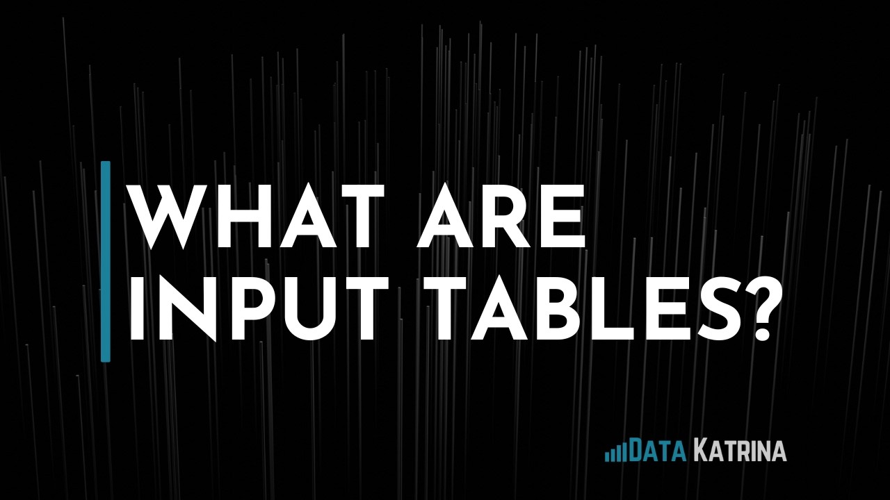 What are Sigma Input Tables?
