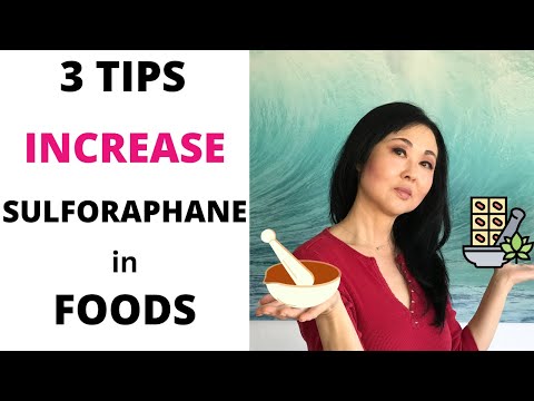 3 TIPS to INCREASE Sulforaphane in Foods