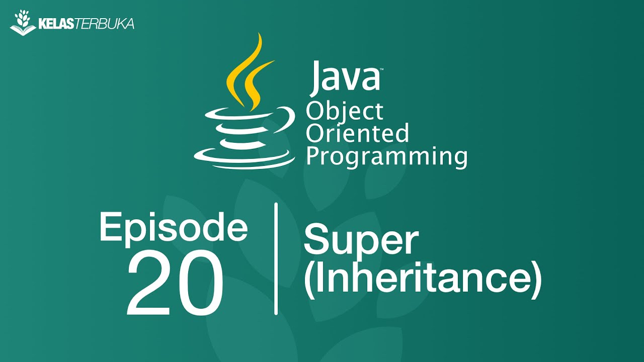 Learn Java [OOP] - 20 - Super (inheritance)