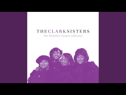 I Am Blessed Lyrics - The Clark Sisters