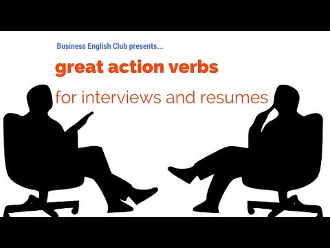 Great Action Verbs for Interviews and Resumes