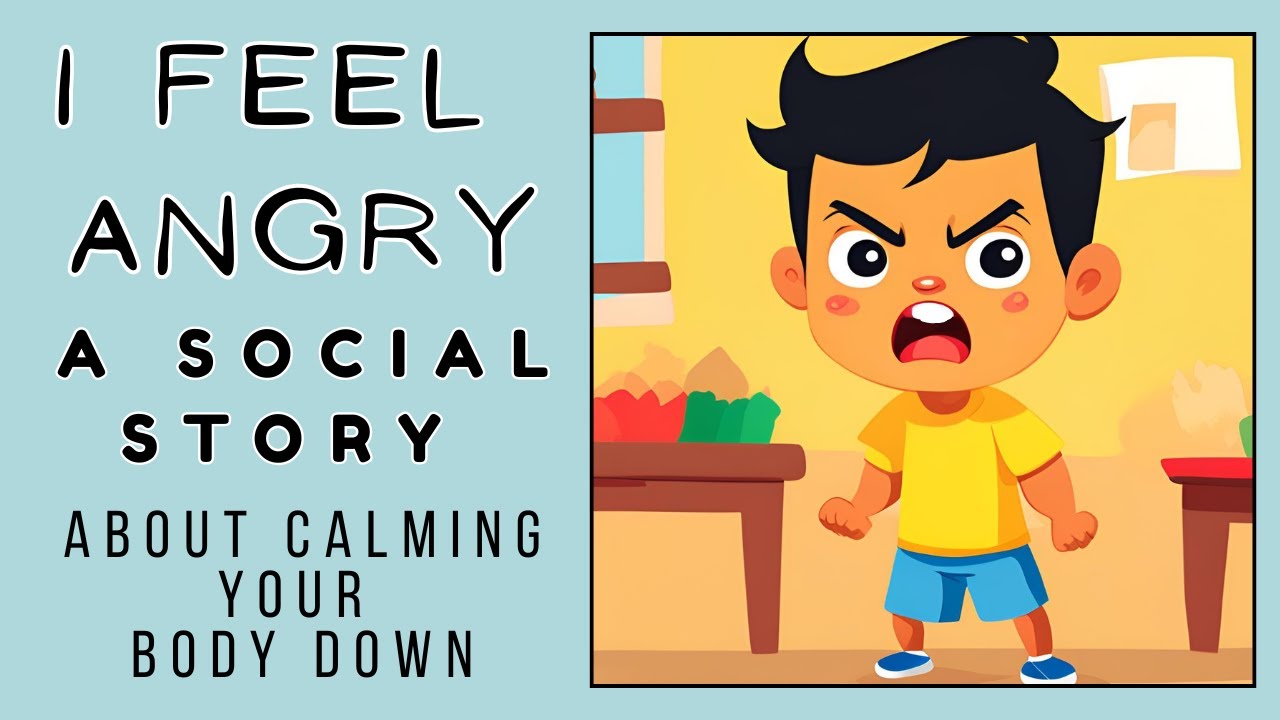 A SOCIAL STORY ABOUT FEELING ANGRY