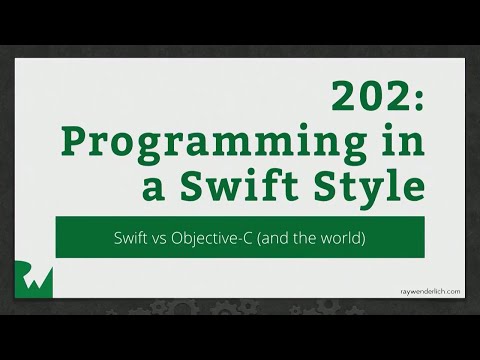 Learn Programming in a Swift Style Swift vs Objective C 2016 RWDevCon Session raywenderlich com ...