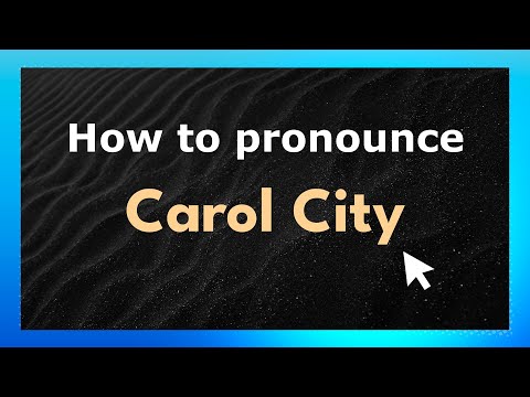 How to Pronounce Carol City (American Pronunciation / US) with Audio and Phonetic Spelling