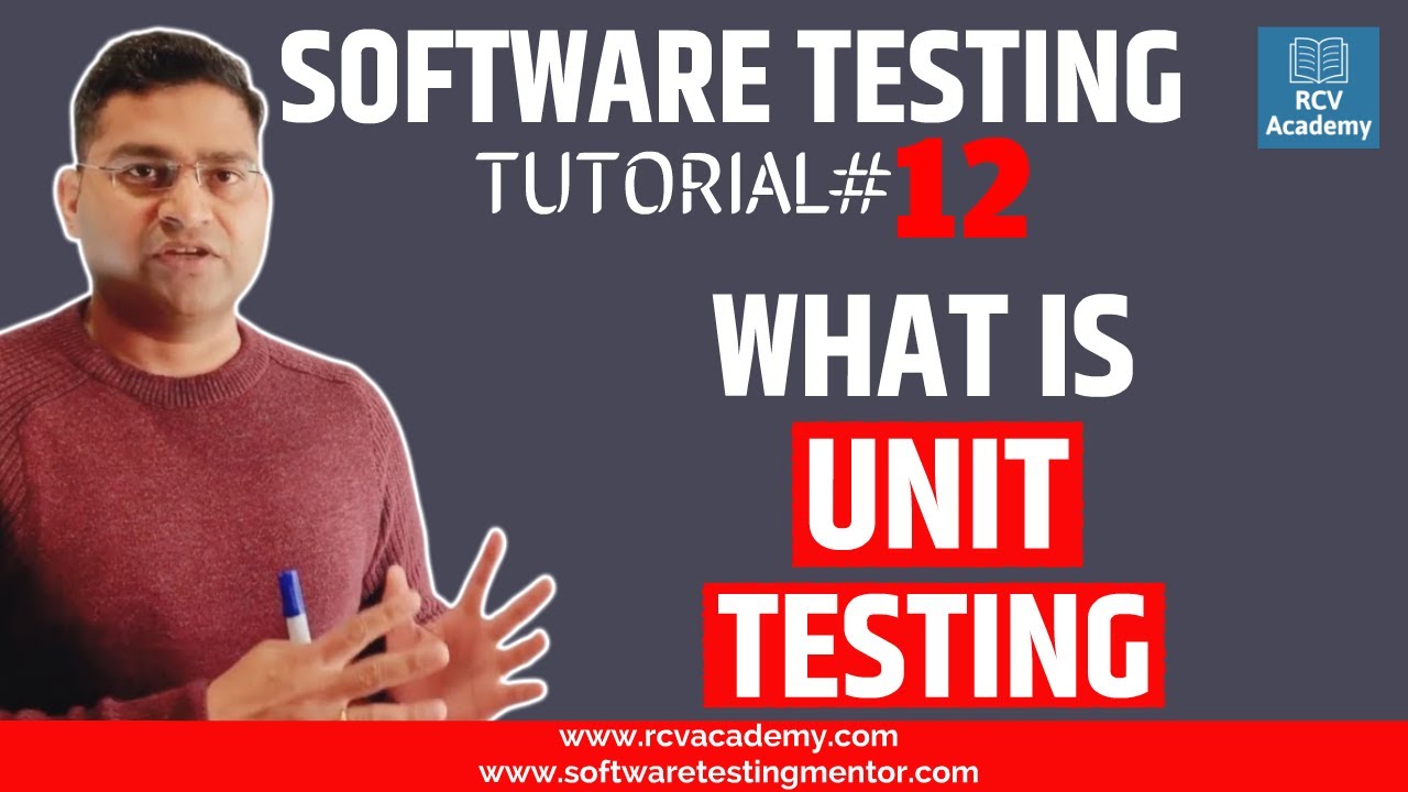 Software Testing Tutorial #12 - What is Unit Testing/Component Testing