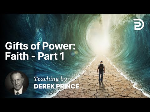 The Nine Gifts of the Holy Spirit - Gifts of Power: Faith 5 A (5:1)