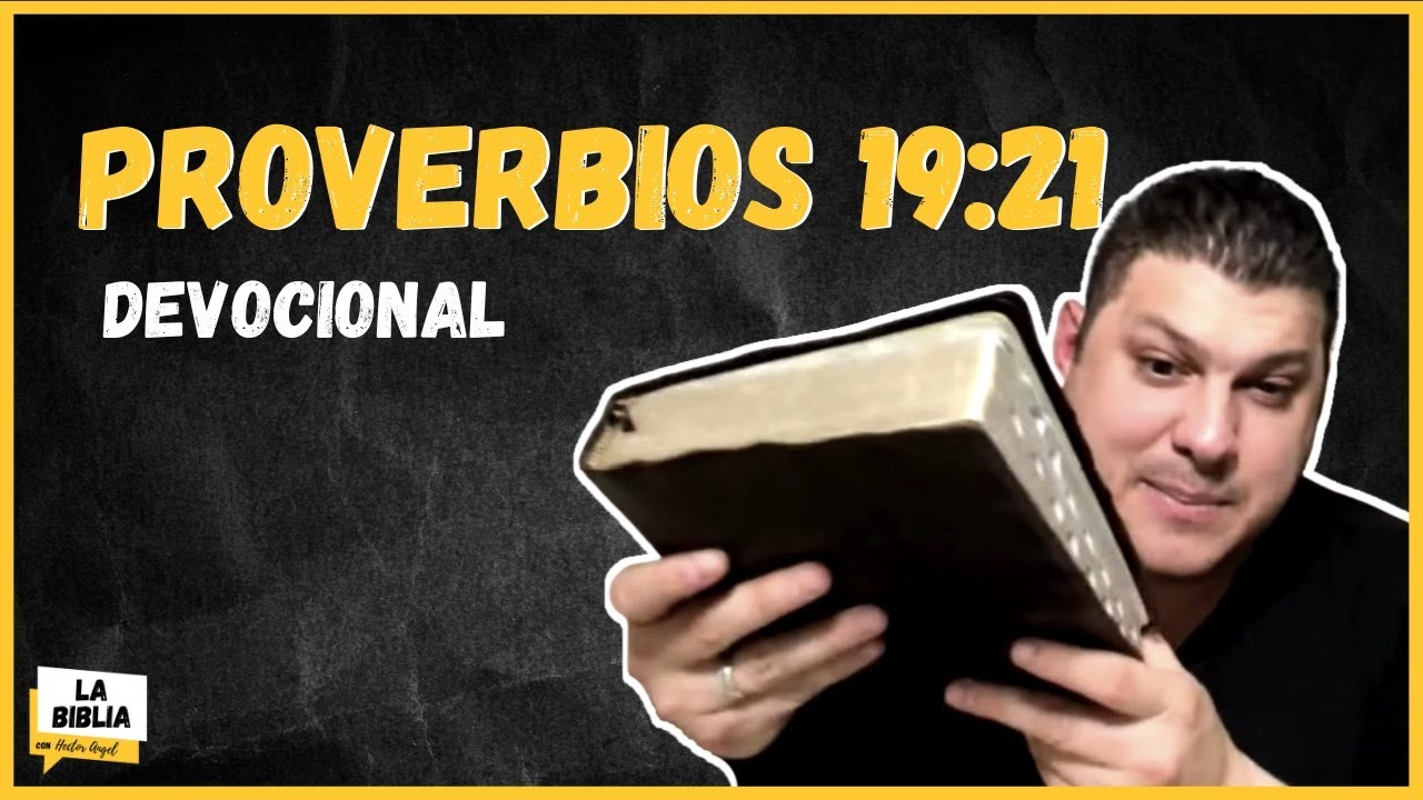 Proverbios 19:21 DEVOCIONAL DIARIO