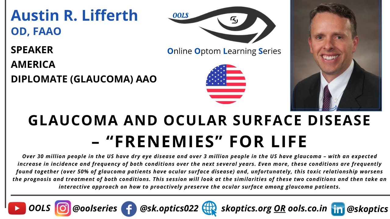 #Glaucoma and Ocular Surface Disease – “Frenemies” for Life #EyePressure | OOLS | Austin R. Lifferth