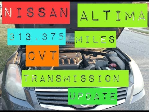 300,000 miles + Nissan Altima CVT Transmission Update...whine, limp mode, noise, DIY etc....