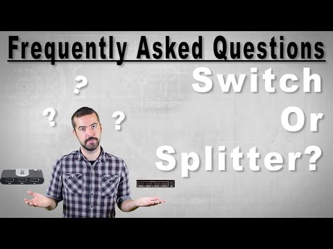 FAQ - What's The Difference Between A Switch & A Splitter?