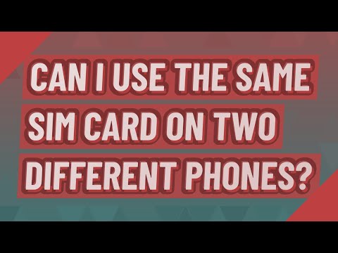 Can I use the same SIM card on two different phones?
