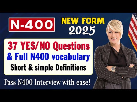 Full 1-37 Yes/No Questions (Part 9) & Full Vocabulary Definitions for US Citizenship Interview 2025