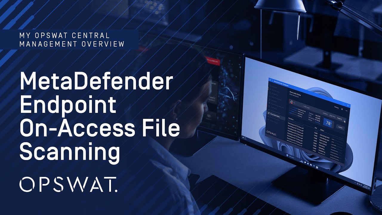 OPSWAT Central Management: MetaDefender Endpoint On-Access