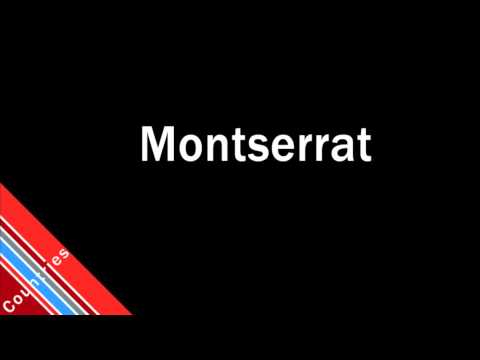 How to Pronounce Montserrat