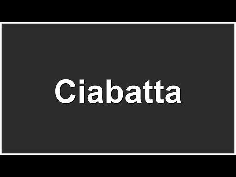 How to Pronounce Ciabatta – Correct Pronunciation