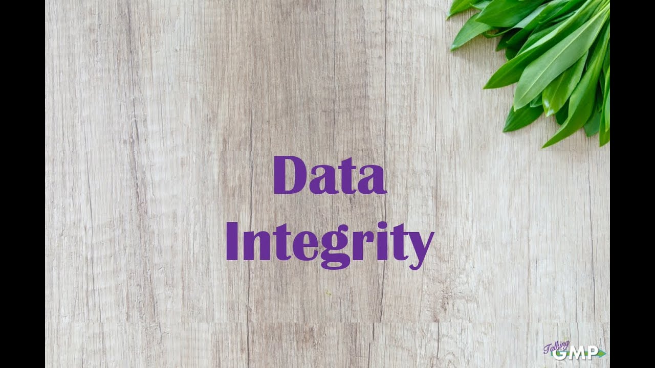 Talking GMP - Data Integrity