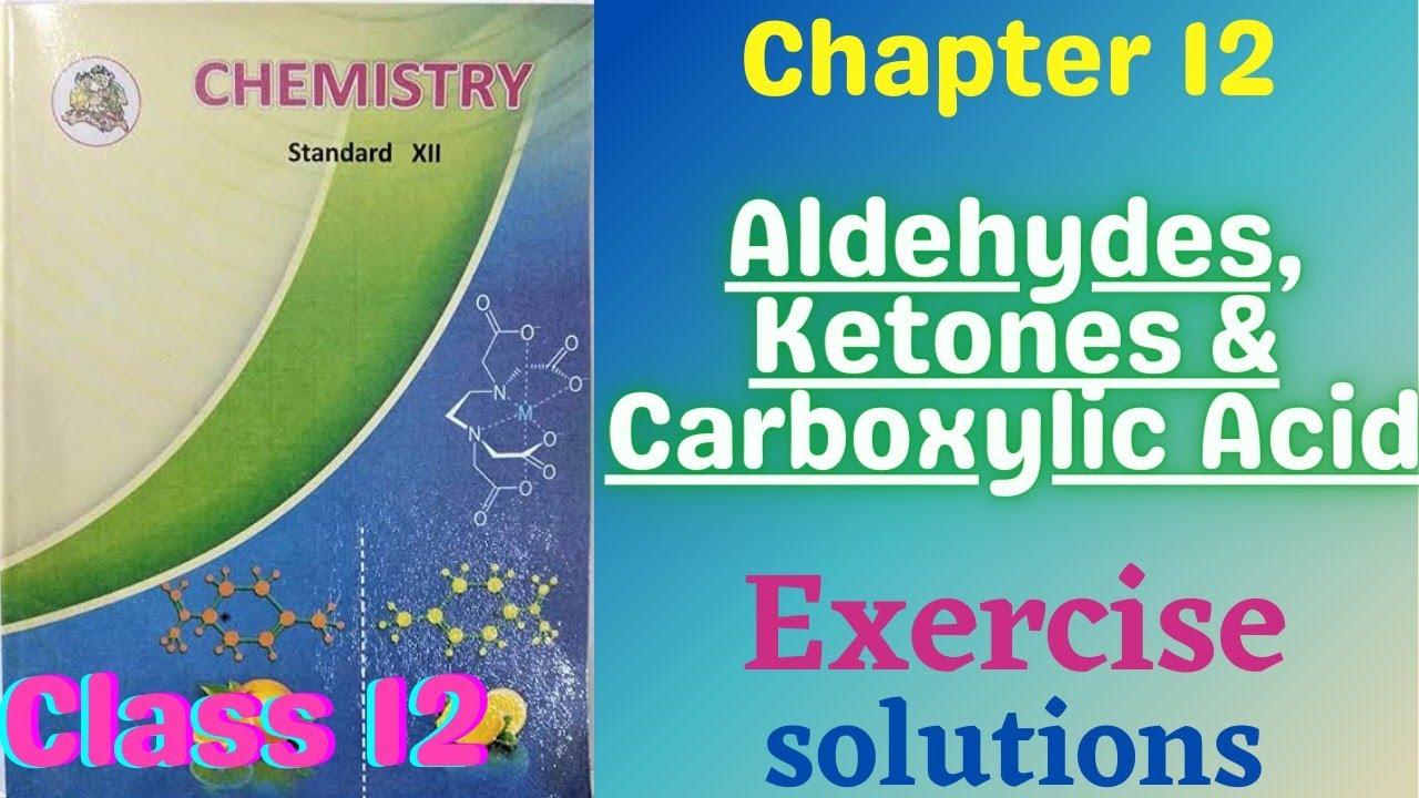 12th Chemistry  Ch12 Aldehydes and Ketones Excercise Solution pdf | HSC Chem Aldehydes&  Ketone pdf