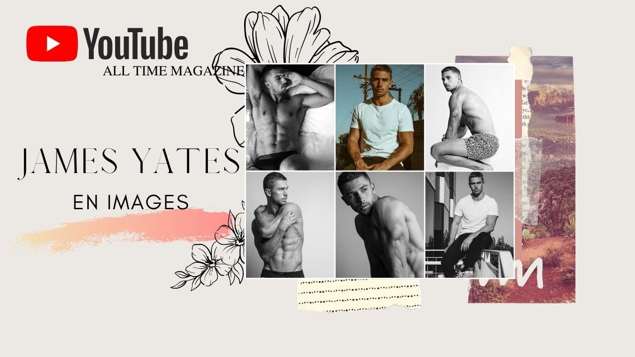 MANNEQUIN : JAMES YATES EN IMAGES - INSTAGRAM, TIKTOK, PORTFOLIO...