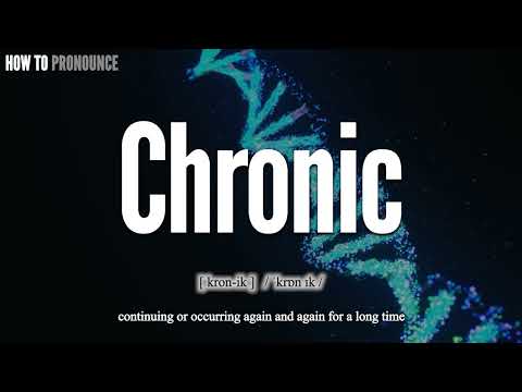 Chronic Pronunciation | How to Pronounce (say) Chronic CORRECTLY | Meaning Definition