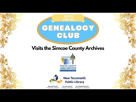 NTPL's Genealogy Club Visits the Simcoe County Archives