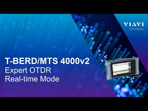 T-BERD/MTS 4000v2 - Expert OTDR, Real Time Mode