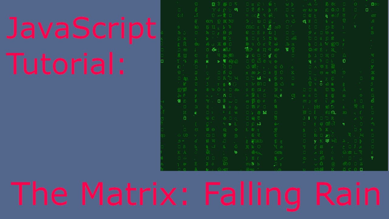 Matrix Falling Rain JavaScript Tutorial