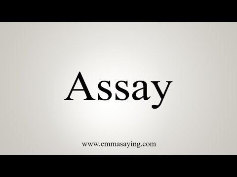 How To Say Assay