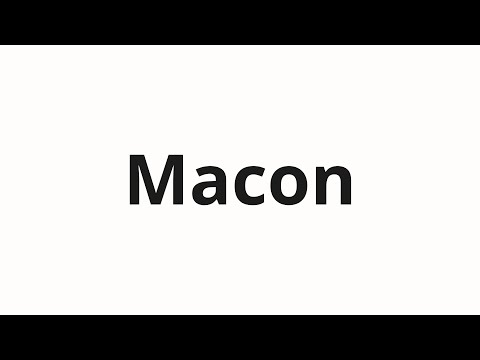 How to pronounce Macon