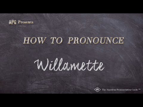 How to Pronounce Willamette (Real Life Examples!)