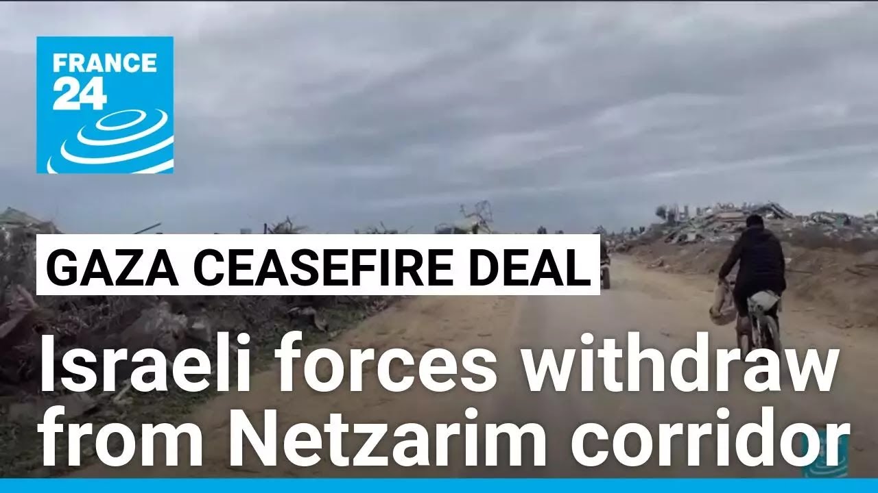 Israeli forces withdraw from key Gaza corridor under ceasefire deal • FRANCE 24 English