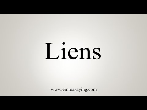 How To Say Liens