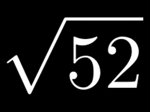 How to Simplify the Square Root of 52: Sqrt(52)