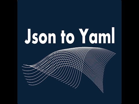 Json to Yaml