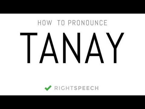 Tanay - How to pronounce Tanay - Indian Boy Name
