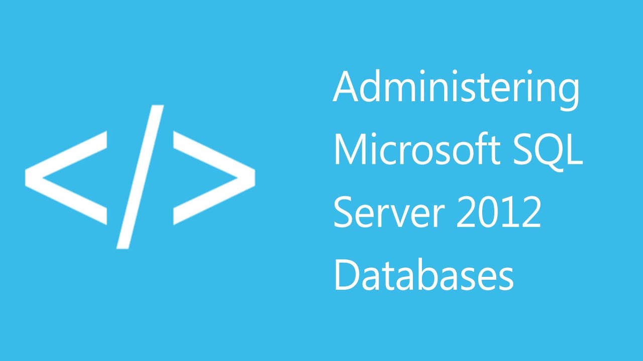 Administering Microsoft SQL Server 2012 Databases - 10775