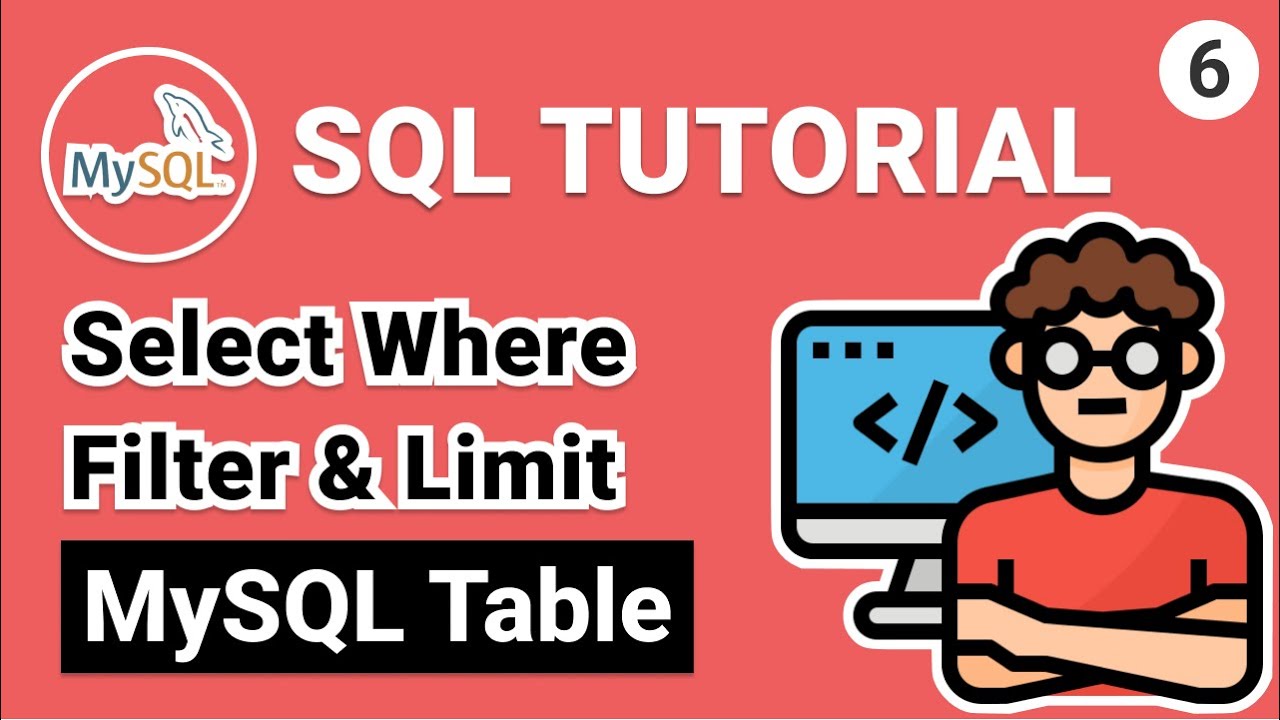 MySQL SELECT WHERE IN Between And LIKE LIMIT Filter Rows | SQL Tutorial For Beginners (MySQL)