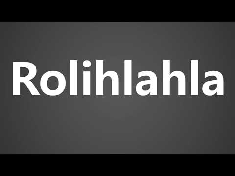 How To Pronounce Rolihlahla